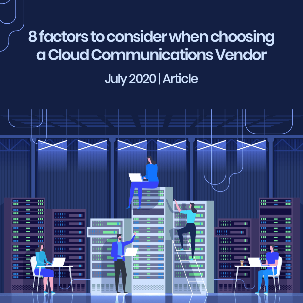 8 factors to consider when choosing a Cloud Communications Vendor ...